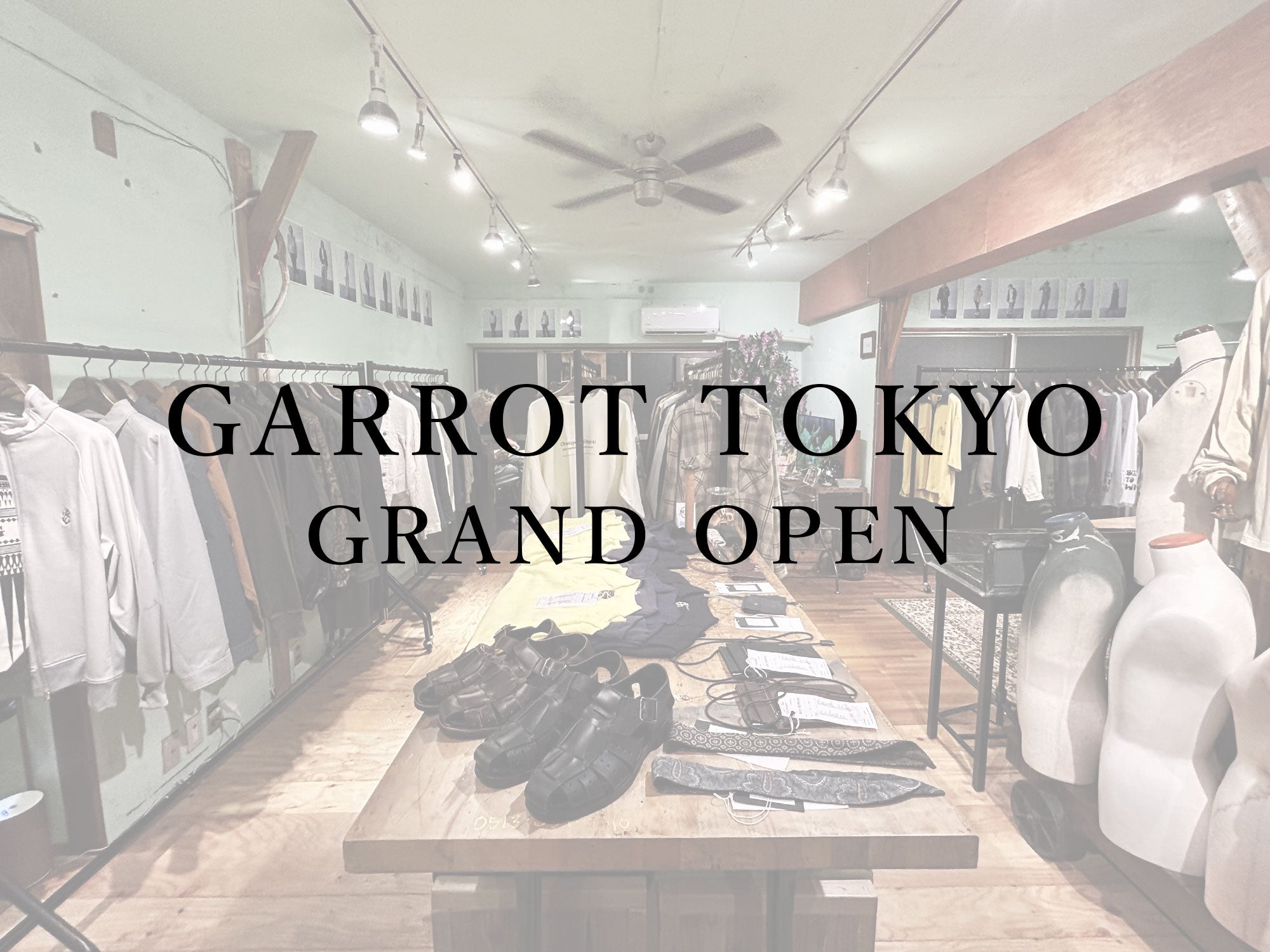 GRAND OPEN -GARROT TOKYO- – GARROT STORE