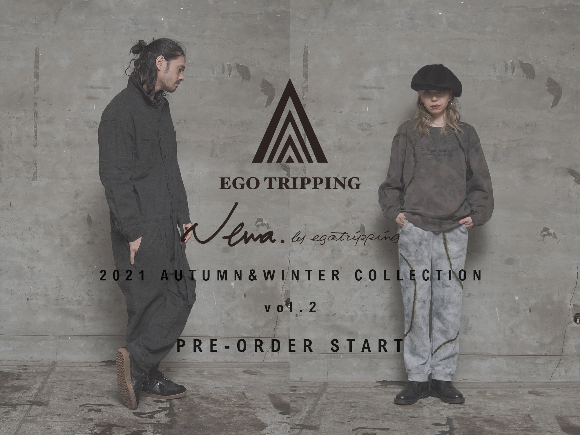 EGO TRIPPING & Nena by EGO TRIPING 2021 AUTUMN&WINTER COLLECTION vol.2 – GARROT STORE