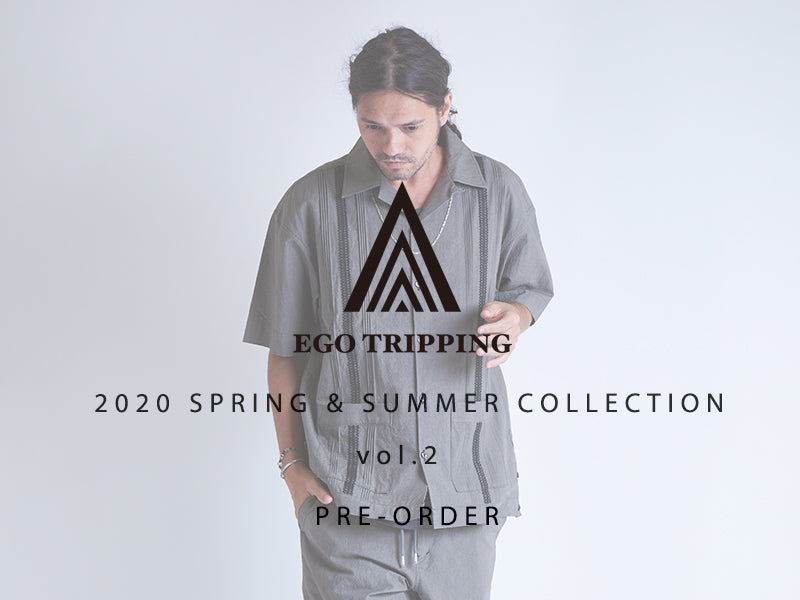 EGO TRIPPING 2021 SPRING&SUMMER COLLECTION vol.2 PRE-ORDER START ...